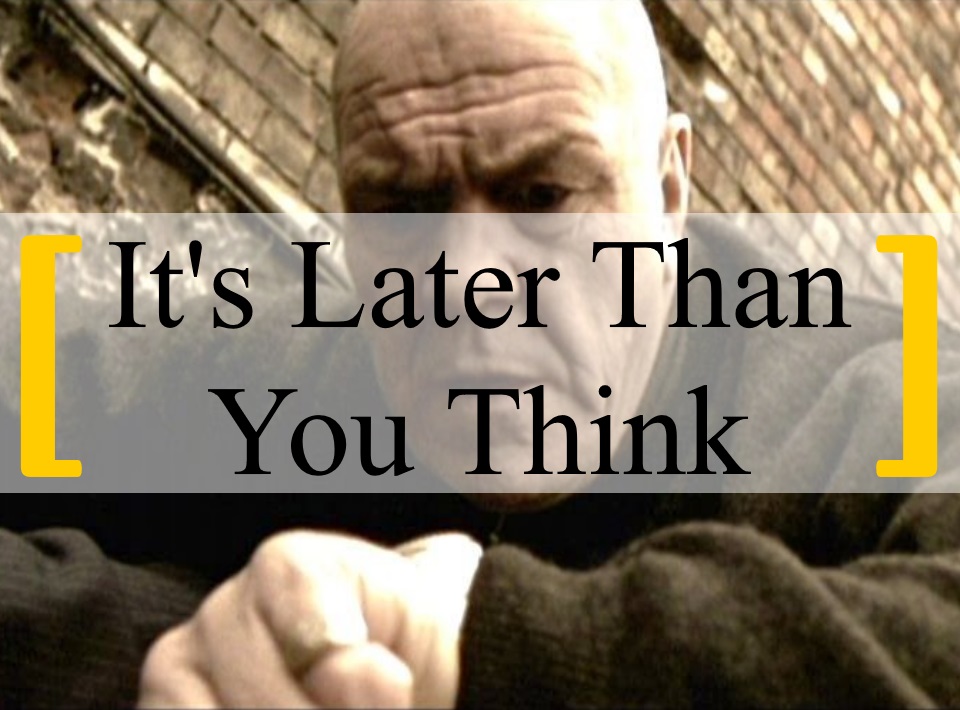 It's Later Than You Think | Streetwise Publications Ltd.
