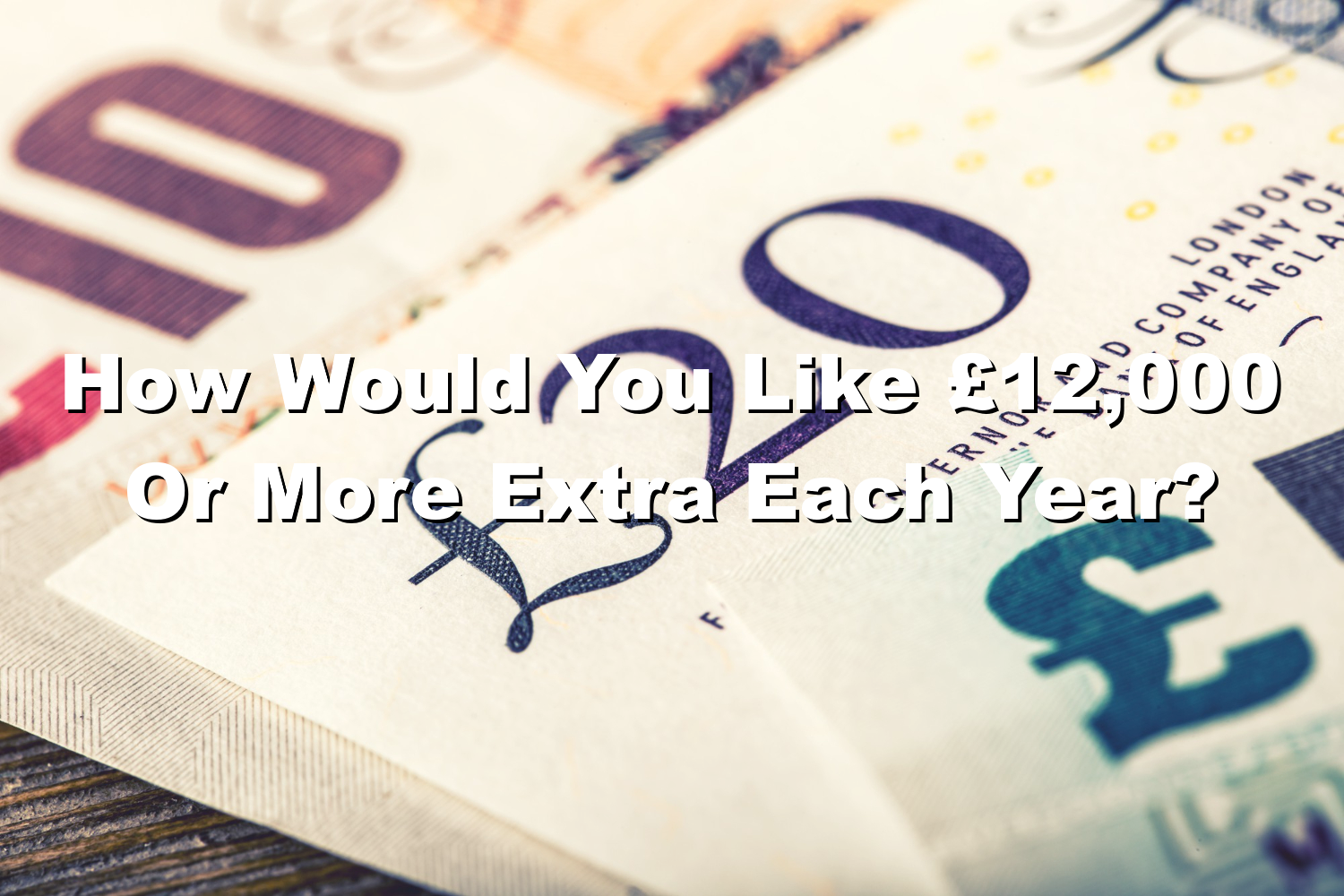 How Would You Like £12,000 Or More Extra Each Year? | Streetwise ...